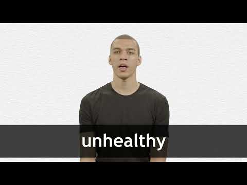 UNHEALTHY definition and meaning | Collins English Dictionary
