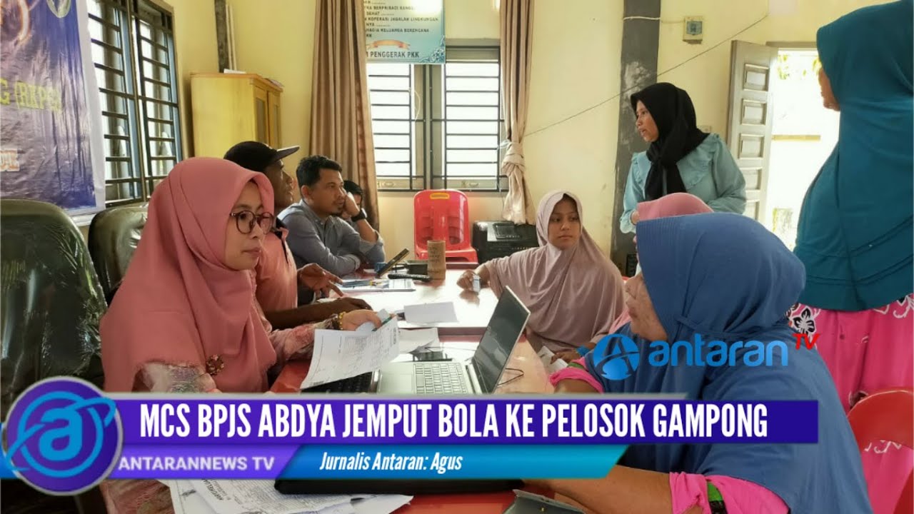 MCS BPJS Abdya Jemput Bola ke Pelosok Gampong | AntaranNewsTV
