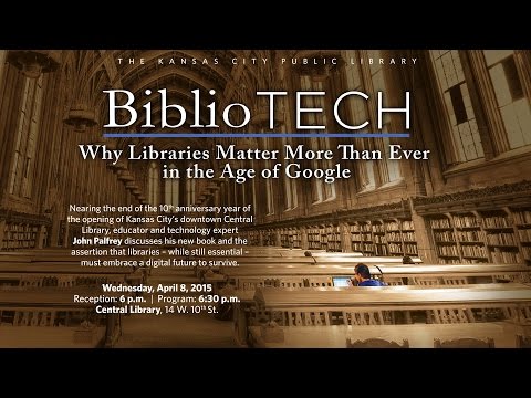 BiblioTech: Why Libraries Matter More Than Ever in the Age of Google