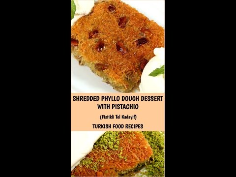 Shredded Phyllo Dough Dessert with Pistachio - Fistikli Tel Kadayif Recipe