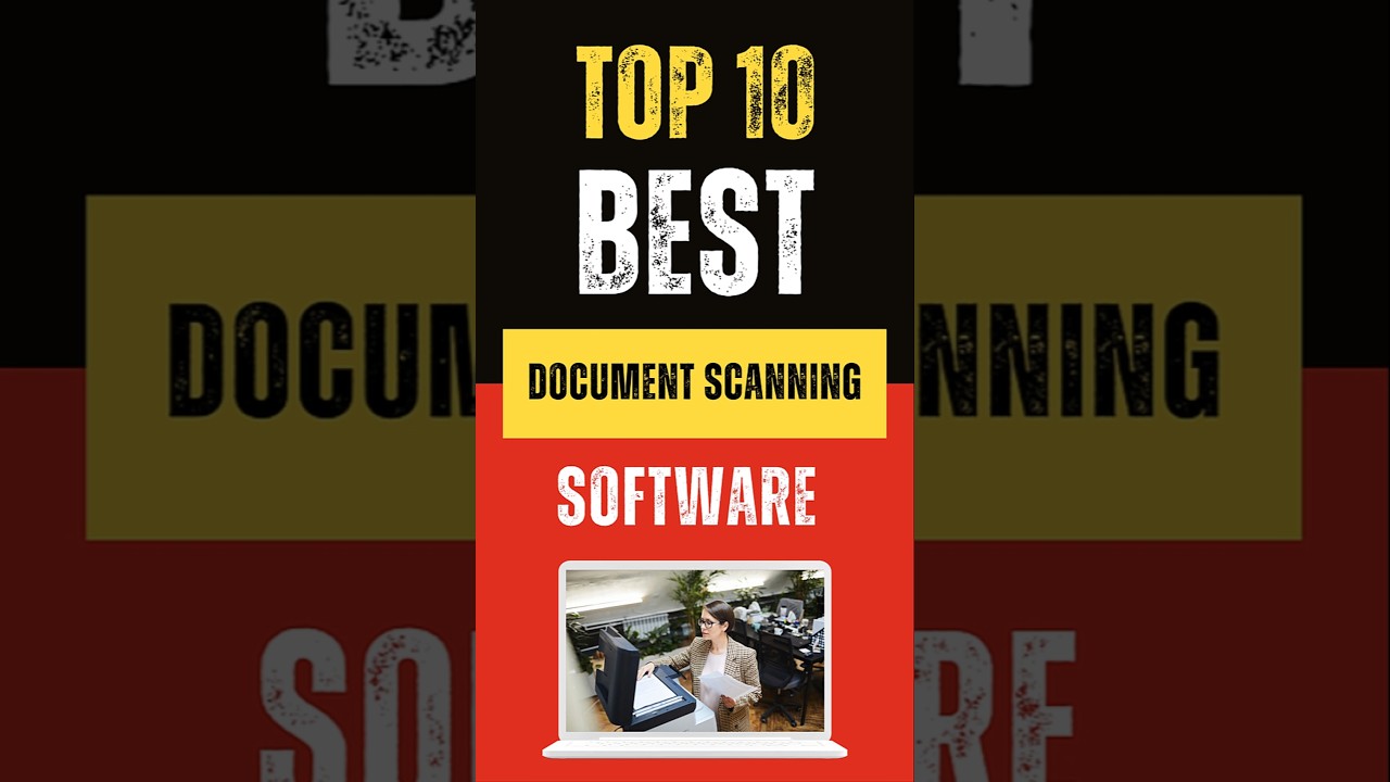 Best Document Scanning Software: Top 10 Picks