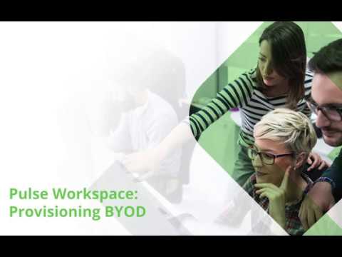 Pulse Workspace: Provisioning BYOD