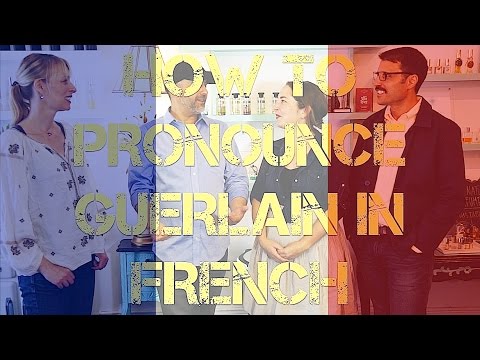 How To Pronounce GUERLAIN In French