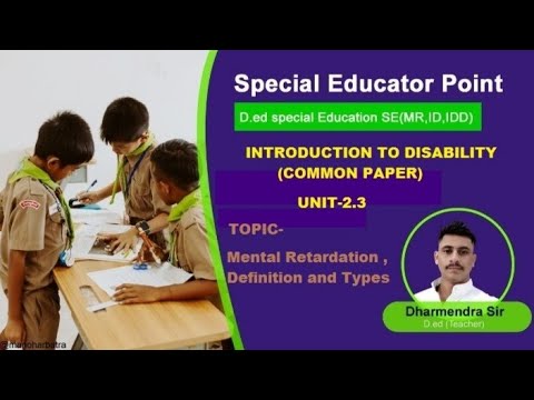 D.ed 1st year IDD//Mental Retardation Definition and Types By Dharmendra sir