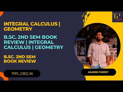 B.Sc. 2nd Sem Book Review | Integral Calculus | Geometry