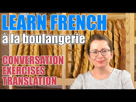 French conversation at the bakery, in French, for French learners.