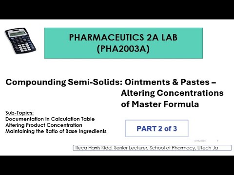 Compounding Semi-solids (Ointments and Pastes) - Altering Product Concentration - Part 2
