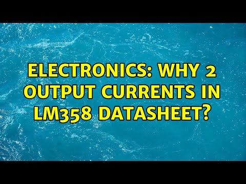 Electronics: Why 2 output currents in LM358 datasheet?