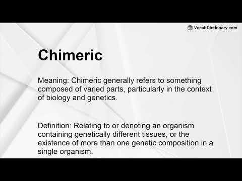 Chimeric Meaning