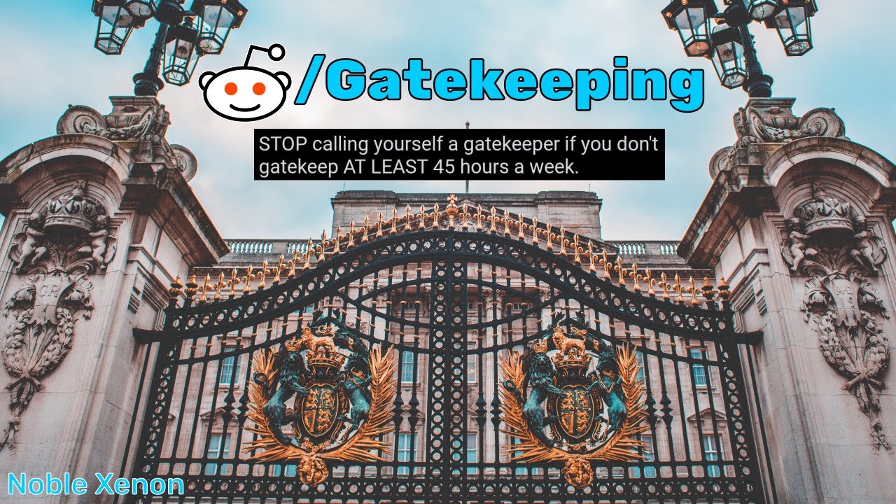 r/Gatekeeping - You're NOT A REAL Gatekeeper! (Best Reddit Posts)