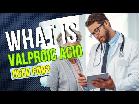 What is Valproic Acid used for? Typical uses, dosing details, potential side effects