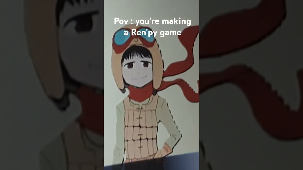 Pov: you're making a renpy game but you're stuck at the tutorial #renpy #visualnovel