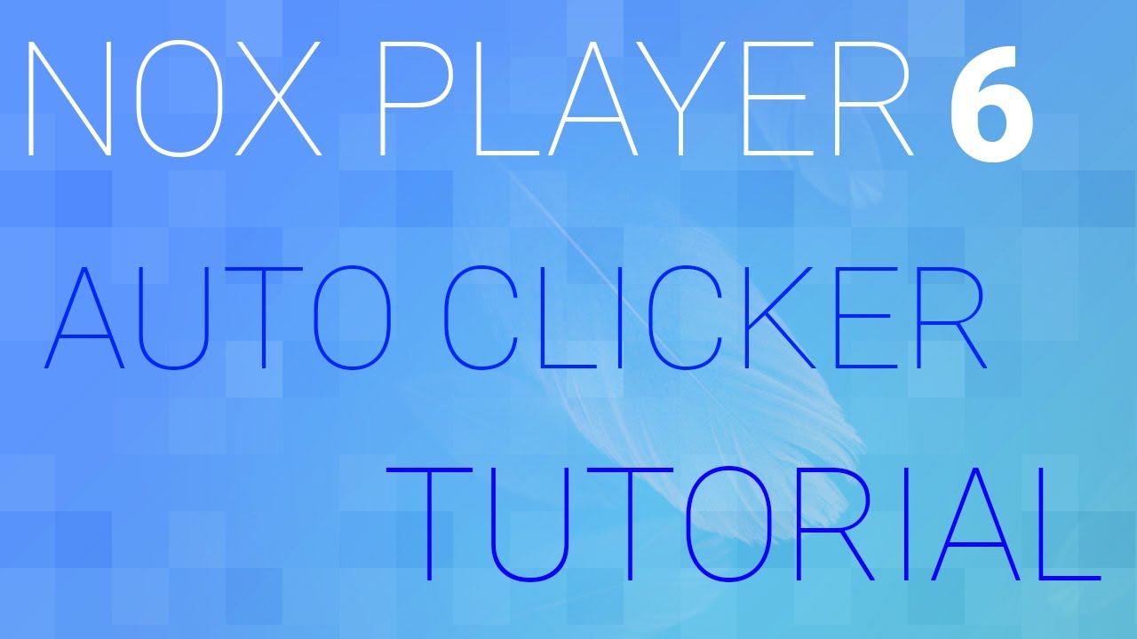 Nox Emulator - How to setup an autoclicker