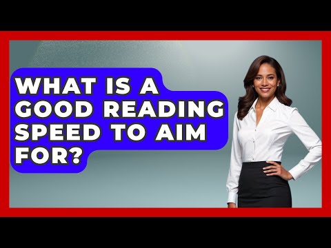 What Is A Good Reading Speed To Aim For? - Ultimate Study Hacks