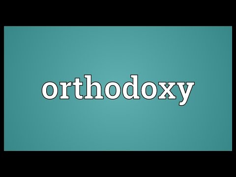 Orthodoxy Meaning