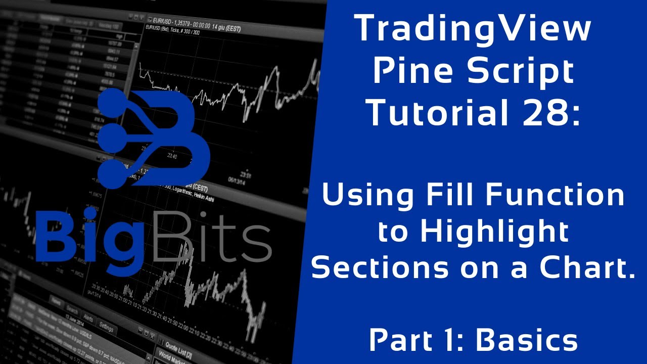 TradingView Pine Script Tutorial 28 - Using Fill Function to Highlight a Chart. Part 1: Basics