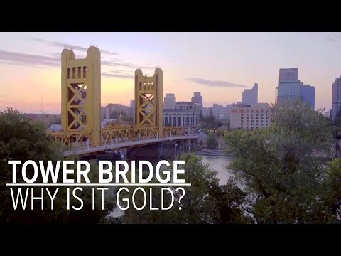 Sacramento's Tower Bridge: Why is it painted gold?