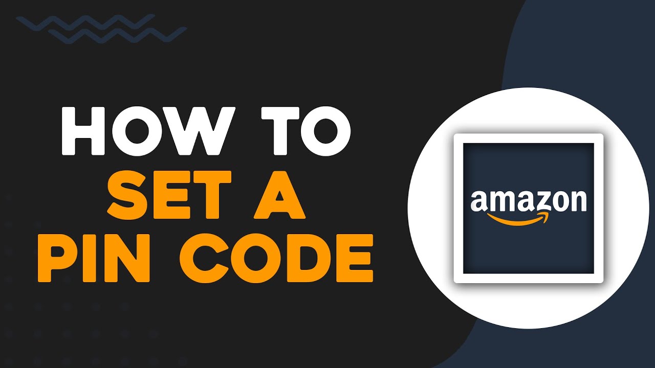 How To Set a PIN Code to Amazon (Easiest Way)