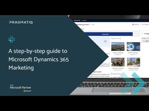 A step-by-step guide to Microsoft Dynamics 365 Marketing