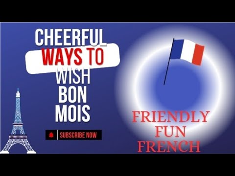 Cheerful Ways To Wish Happy New Month In French 🍟🥖