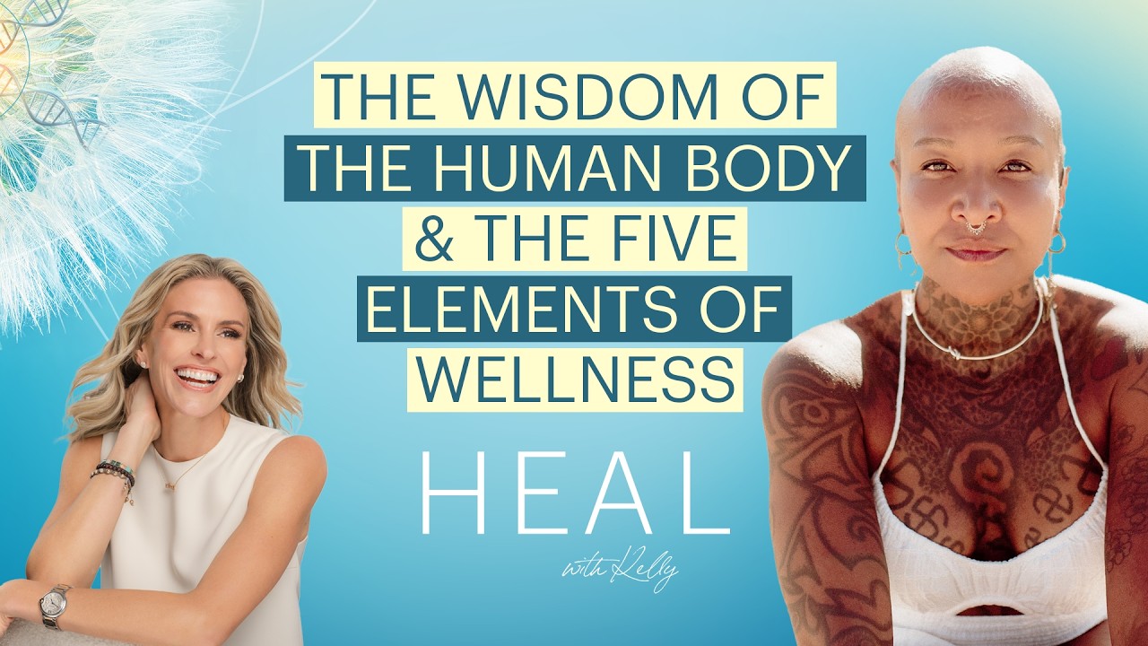 The Wisdom of the Human Body and the Five Elements of Wellness with Dr. Michelle Patrick