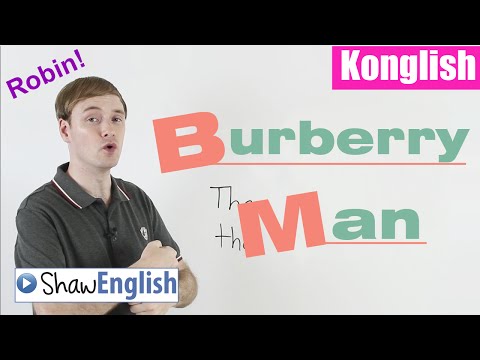 Konglish: Burberry Man