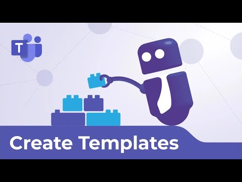 Create Templates for Microsoft Teams with Teams Manager