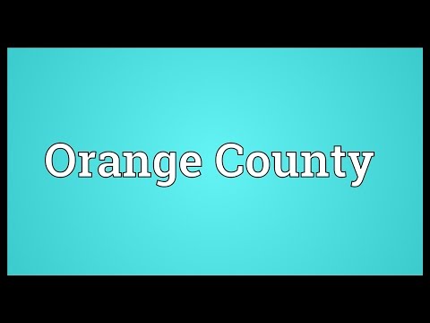 Orange County Meaning