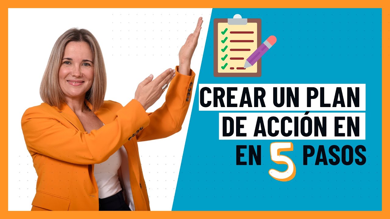🎯¿Cómo crear un PLAN DE ACCIÓN? [5 PASOS]