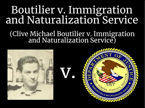 Boutilier v. Immigration and Naturalization Service (1967) Supreme Court Oral Argument