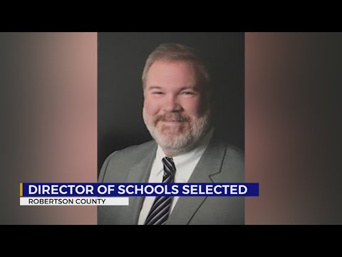 Director of schools selected for Robertson County Schools