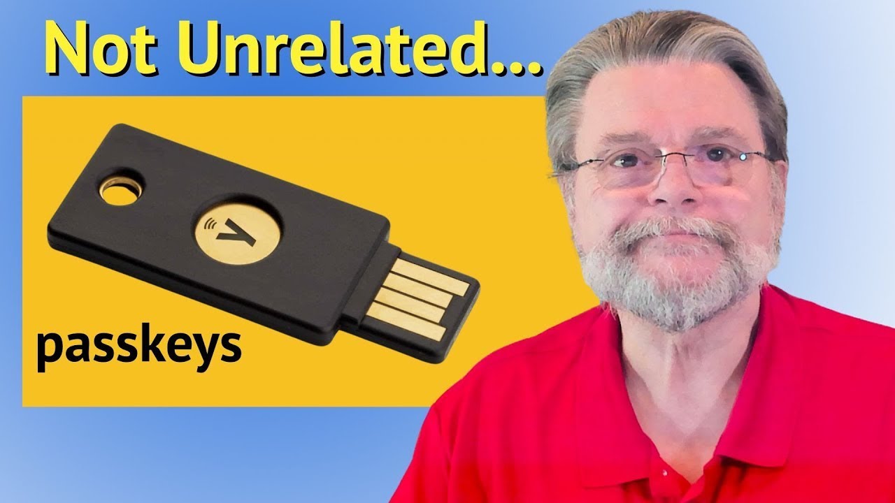 YubiKeys, Passkeys & Confusion: Let’s Clear It Up