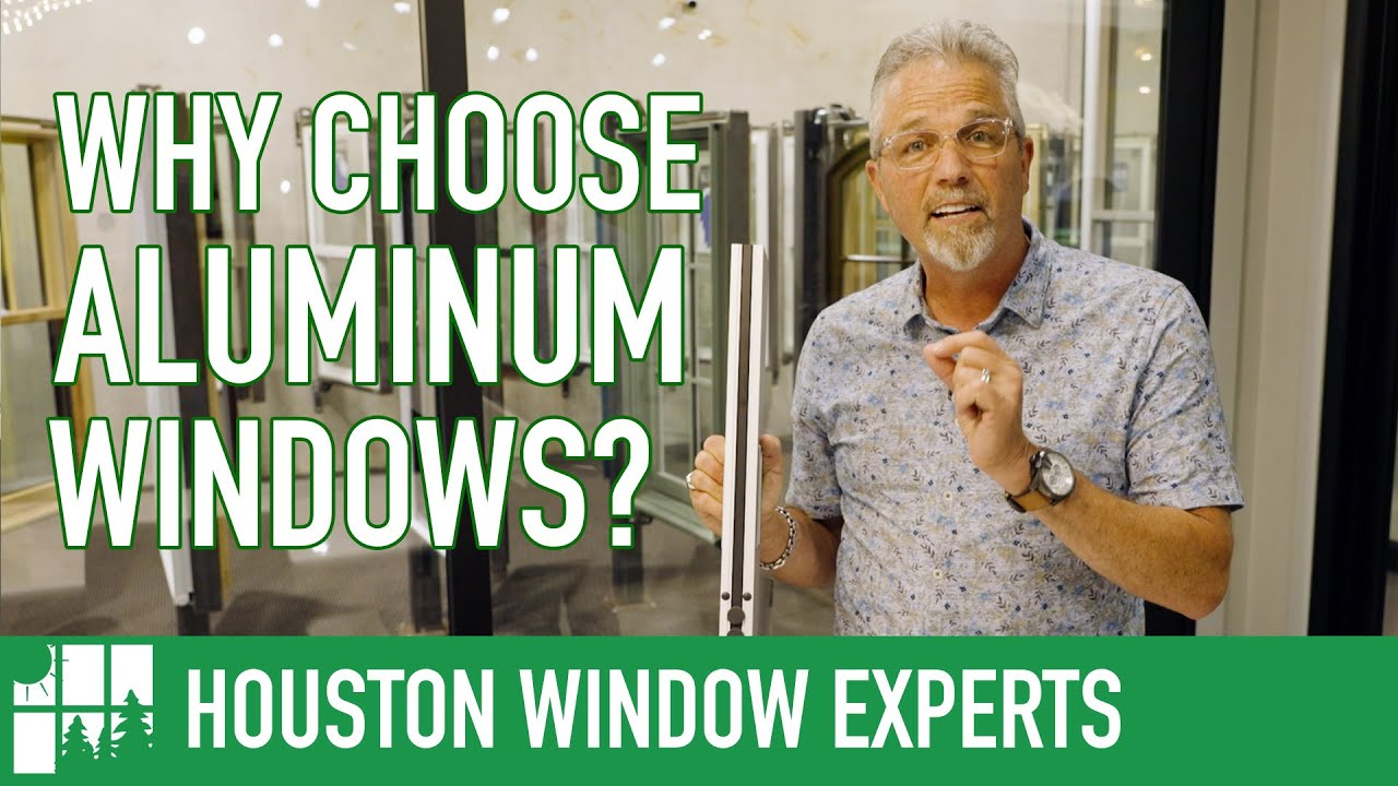 Why Should You Choose Aluminum Windows?