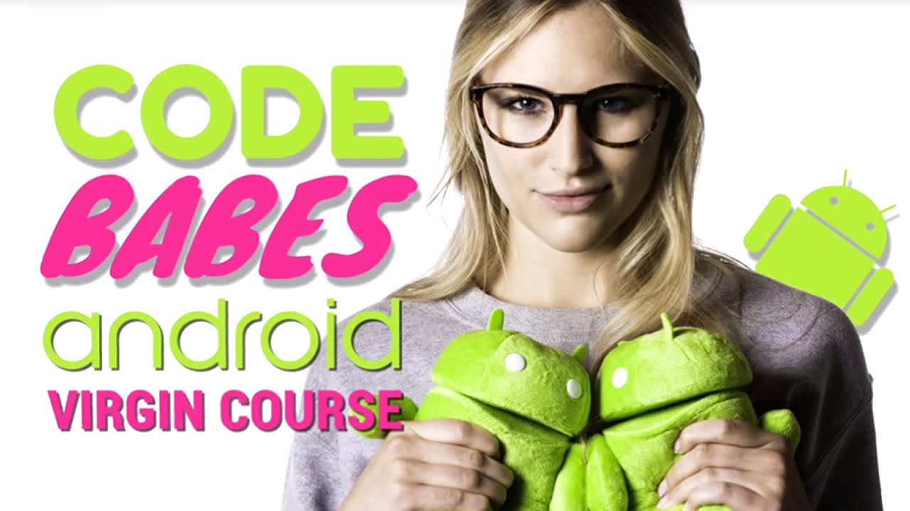 Build an Android App faster than you can FAP w/ CodeBabes!