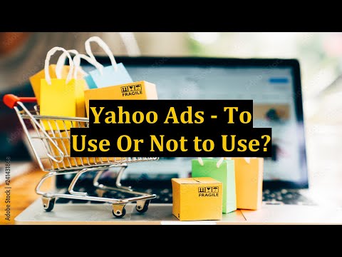 Yahoo Ads - To Use Or Not to Use?