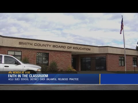 ACLU files lawsuit against Smith County Schools for unlawful religious practices