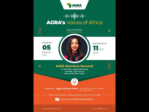 AGRA's Voices of Africa: Episode 1 feat. Ndidi Nwuneli -Sahel Consulting Agriculture & Nutrition Ltd