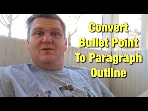 Converting Bullet Point to Paragraph Outline – Robert's Writing Challenge