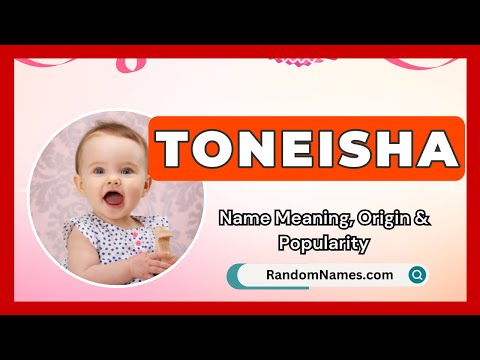 Toneisha - Baby Girl Name Meaning, Origin & Popularity - RandomNames.com