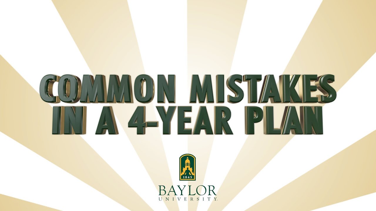 Common Mistakes in a 4-Year Plan