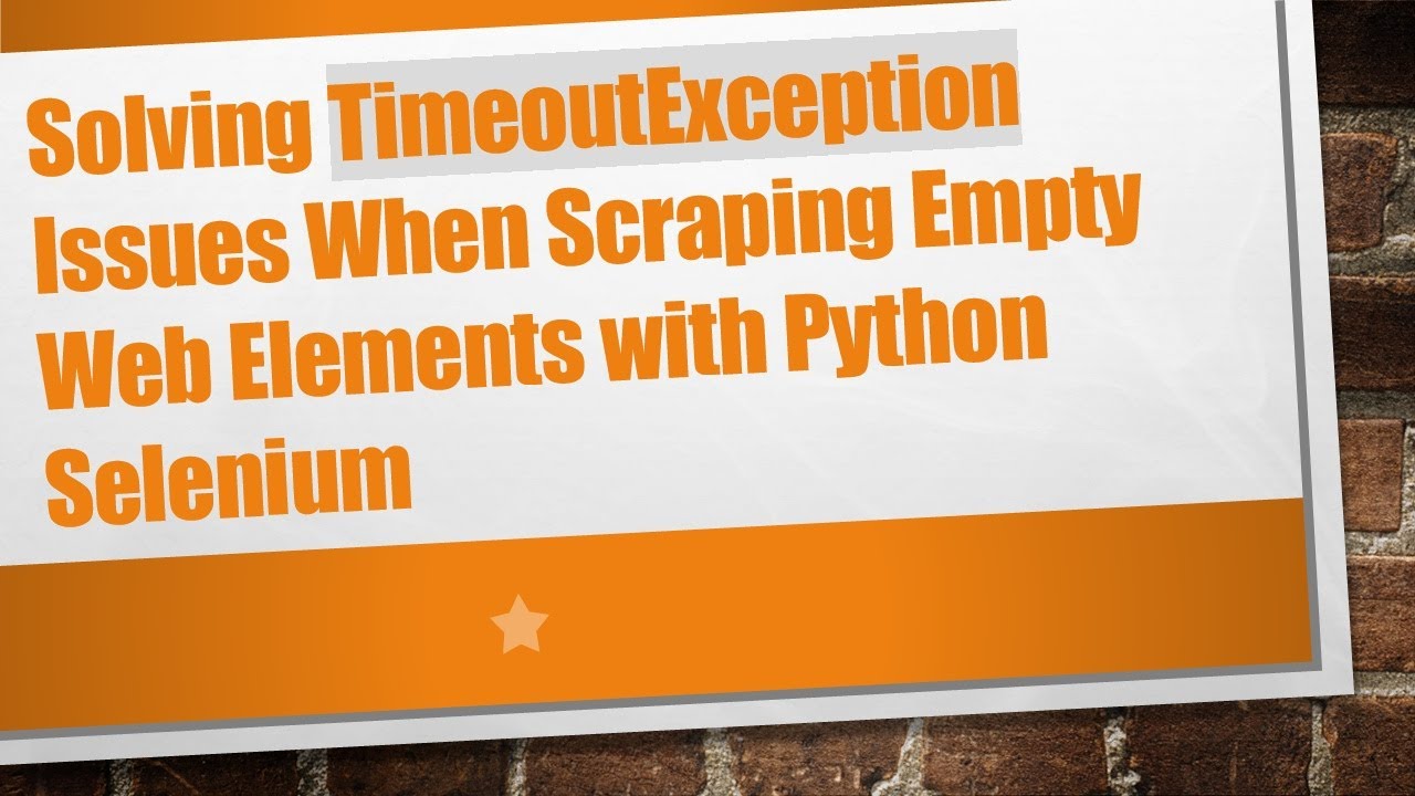 Solving TimeoutException Issues When Scraping Empty Web Elements with Python Selenium