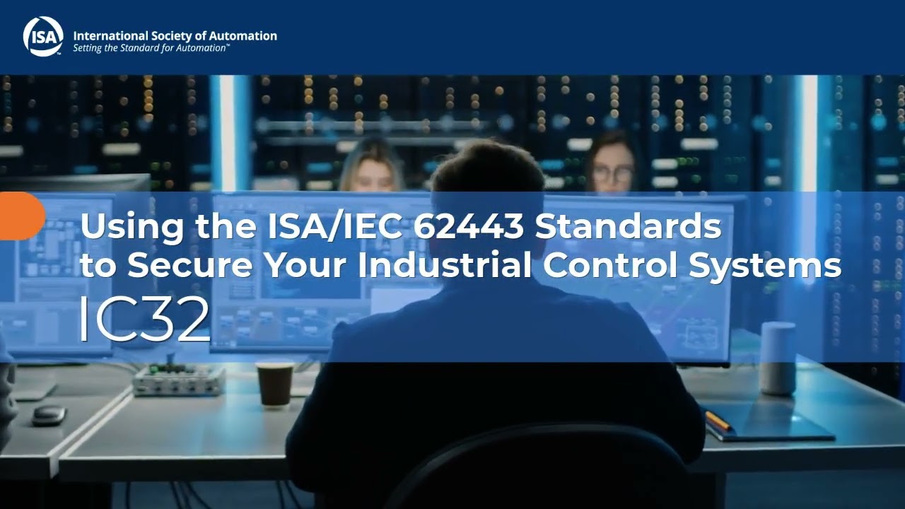 Discover how the ISA/IEC 62443 Standards can help you safeguard your industrial control systems!