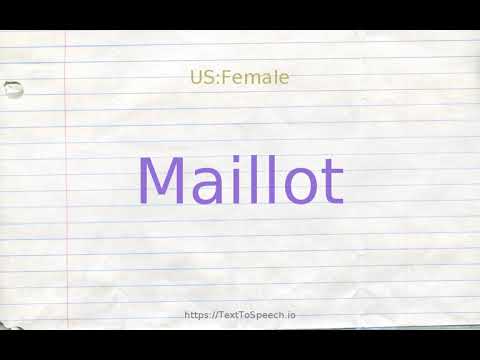 How to pronounce maillot