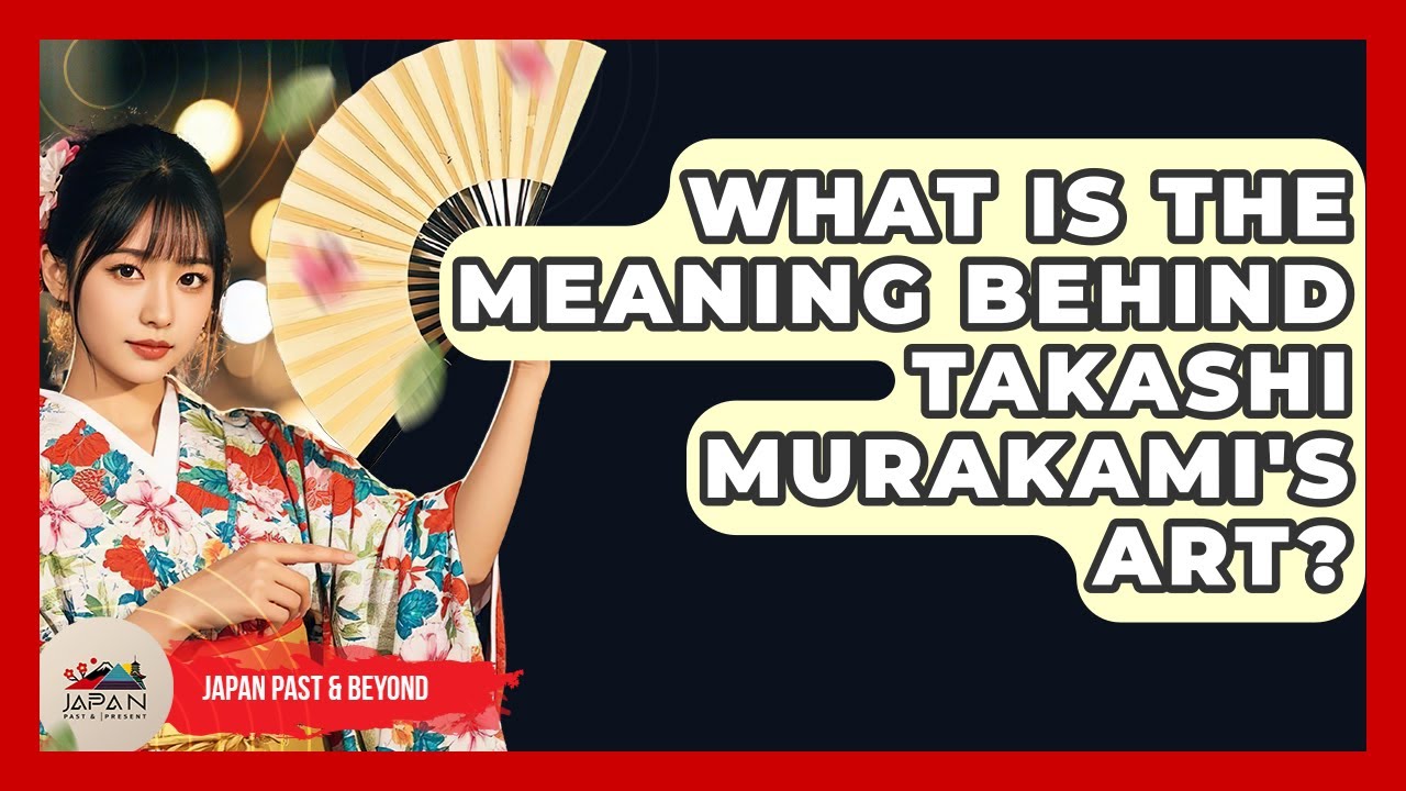 What Is The Meaning Behind Takashi Murakami's Art? - Japan Past and Present