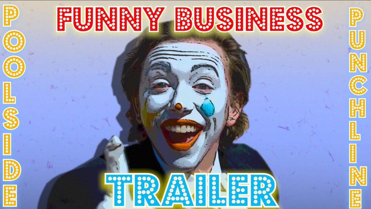 FUNNY BUSINESS - POOLSIDE PUNCHLINE TRAILER