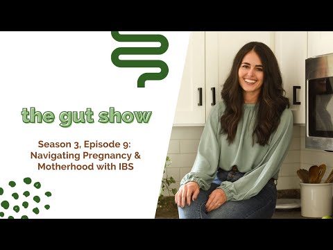 S3E9: Navigating Pregnancy & Motherhood with IBS