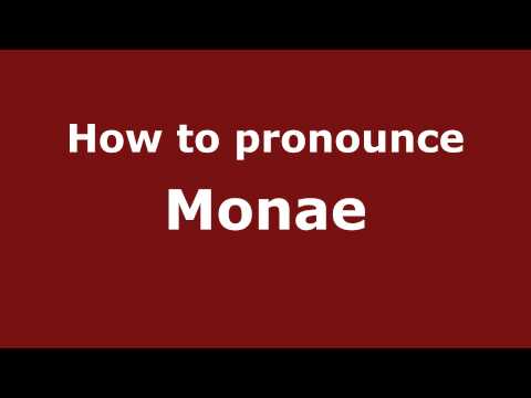 How to Pronounce Monae - PronounceNames.com