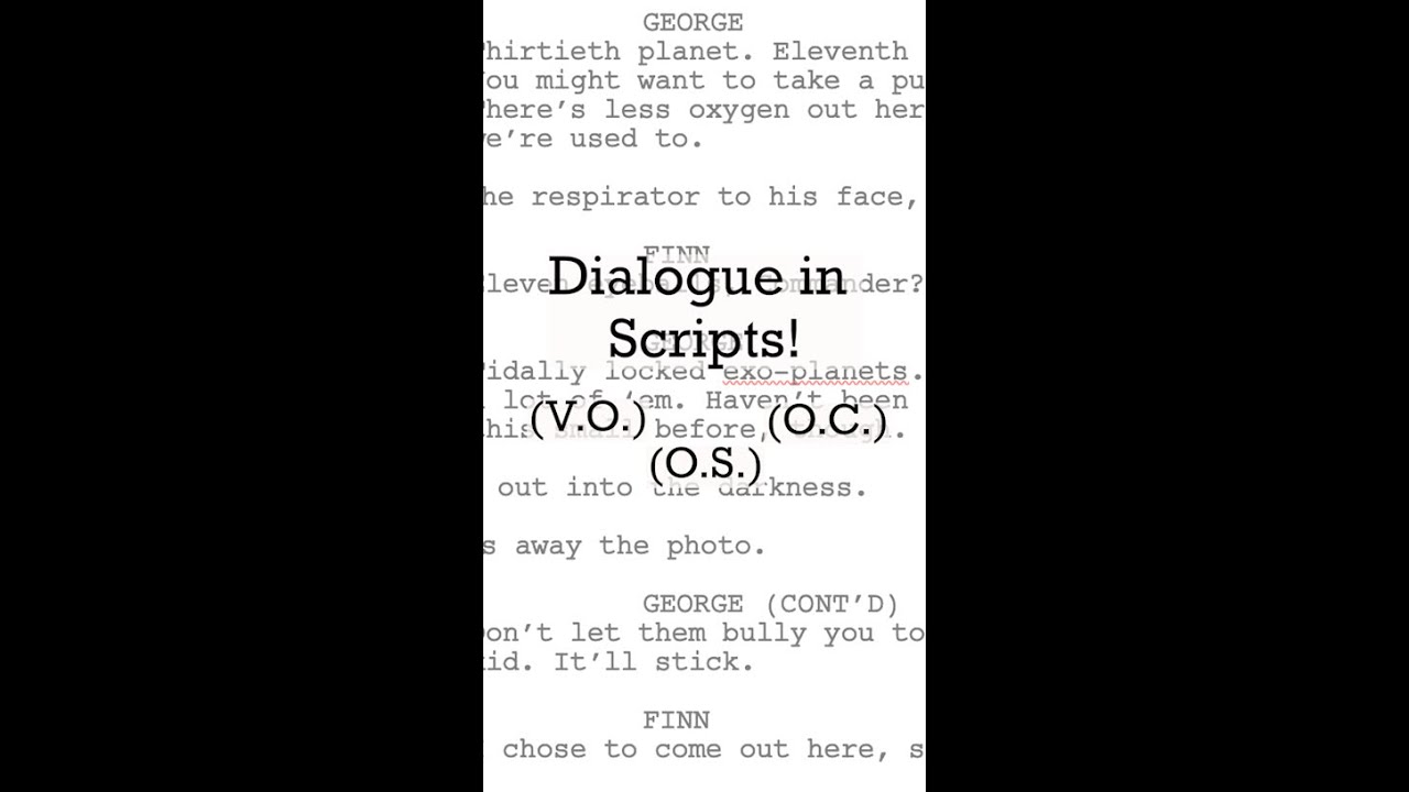 Dialogue in Scripts! (V.O.), (O.C.), & (O.S.) 🎞🎬