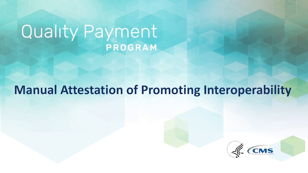 Manual Attestation of Promoting Interoperability