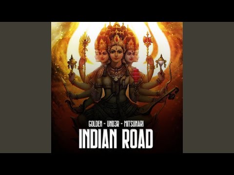 Indian Road (feat. Golden & UND3R LIVE)